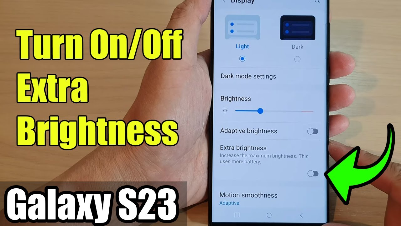 Galaxy S23's: How to Turn On/Off Extra Brightness - YouTube