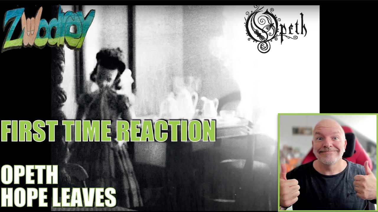 Opeth - Hope Leaves - (Reaction!) Wonderful Acoustic Song with ...