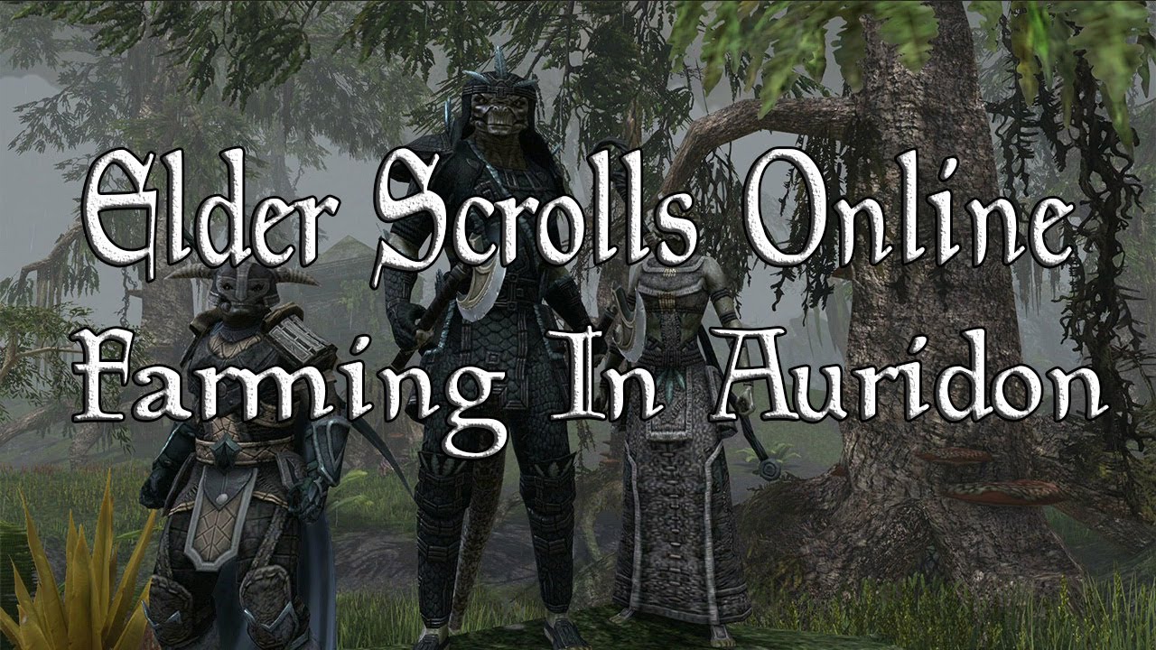Farming in Elder Scrolls Online- Auridon! (Aldmeri Dominion) - YouTube