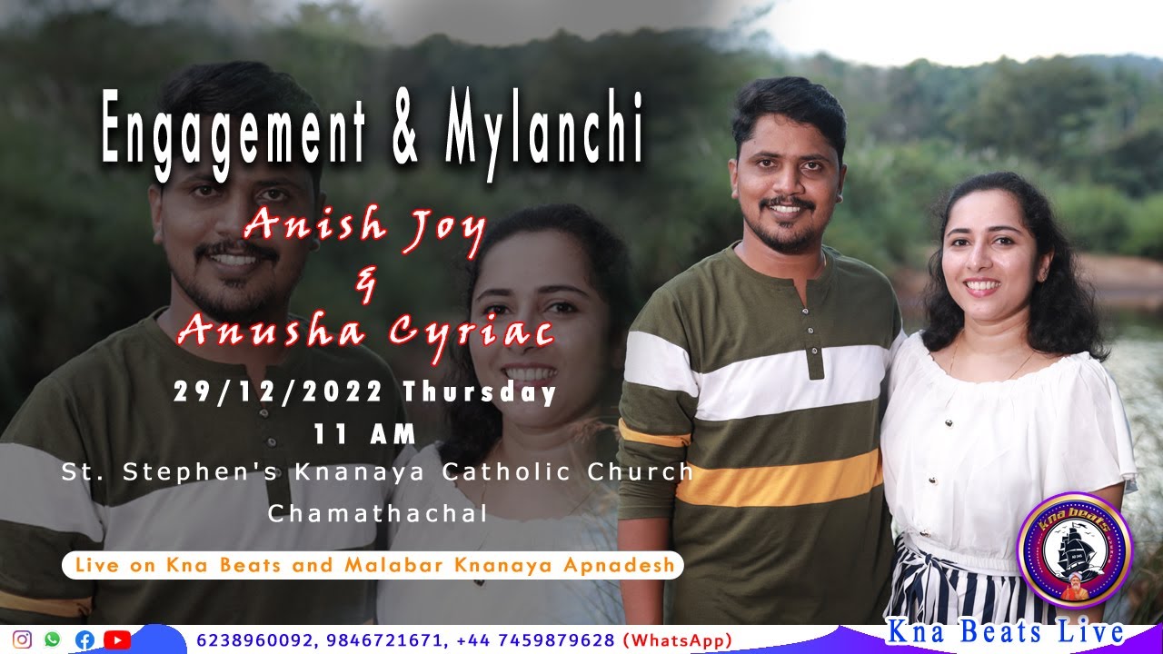 ENGAGEMENT & MYLANCHI | ANISH JOY & ANUSHA CYRIAC | CHAMATHACHAL | - YouTube