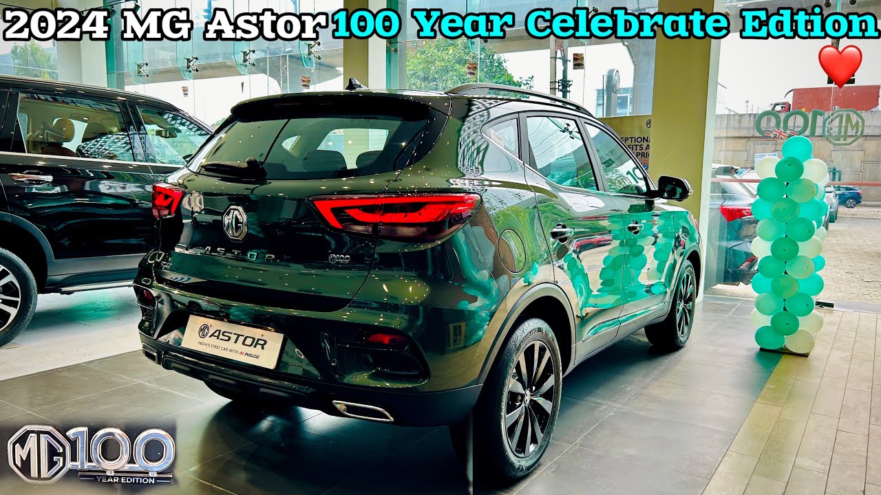 2024 Mg Astor 100 Year Celebration Edition ️ Mg Astor Evergreen Edition ...