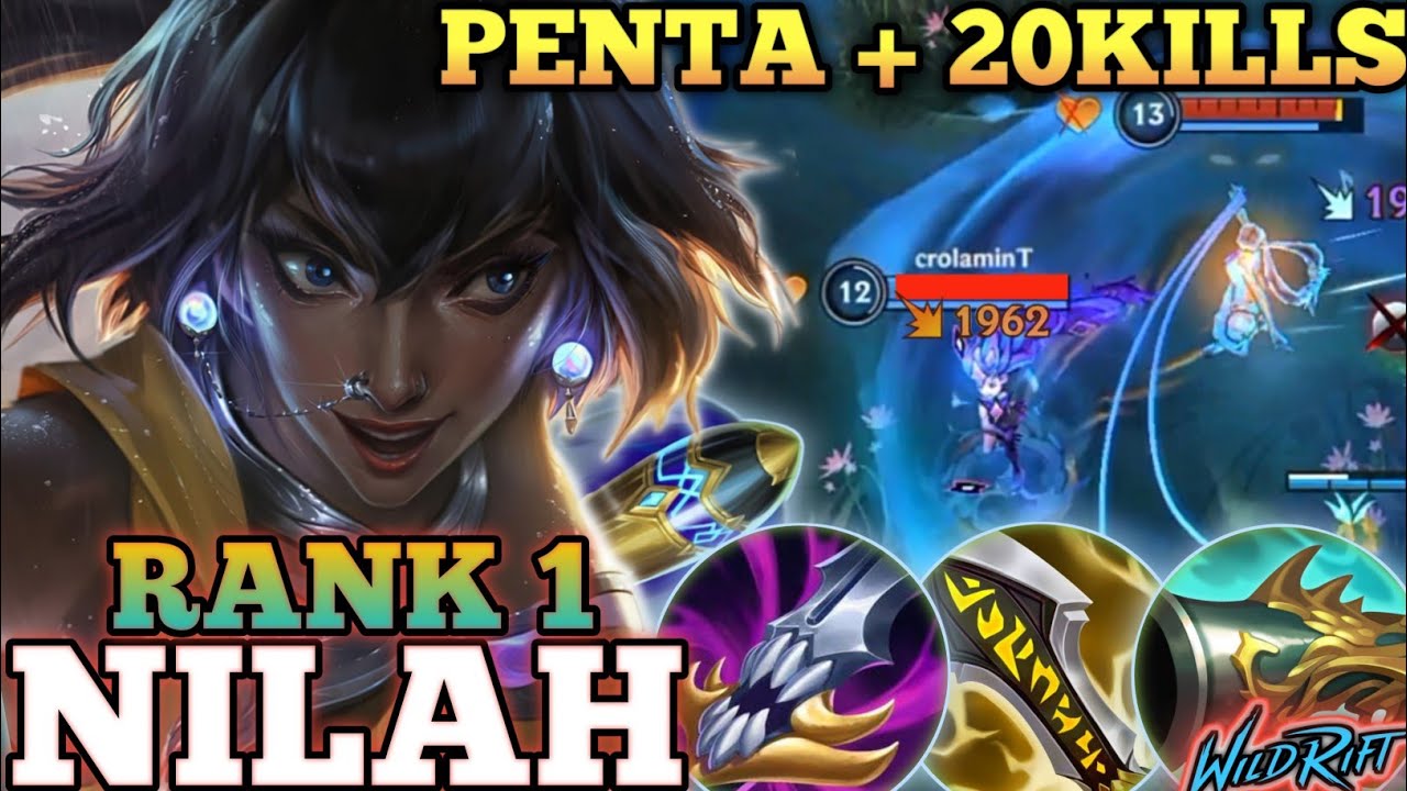NILAH CRAZY PENTAKILL + 20KILLS! META MVP BUILD - TOP 1 GLOBAL NILAH BY ...