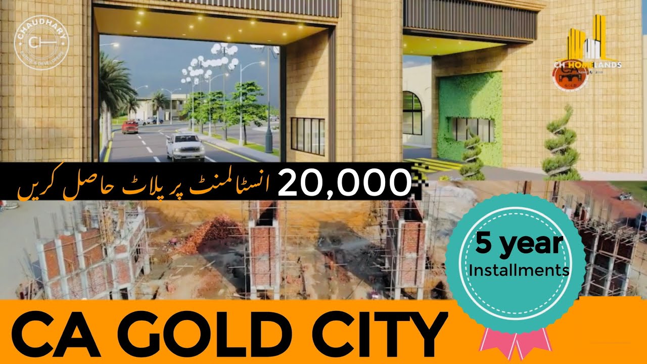CA GOLD CITY | Silakot | New Installment Plan | 5 years | Book now ...