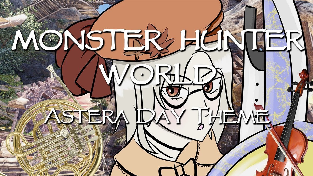 Monster Hunter: World | Cornerstone of the New World - Astera | Violin ...