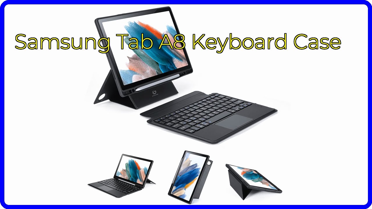 REVIEW (2025): Samsung Tab A8 Keyboard Case. ESSENTIAL details. - YouTube