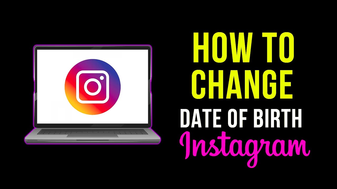 How to Change Date of Birth on Instagram PC (2024) - Tutorial - YouTube