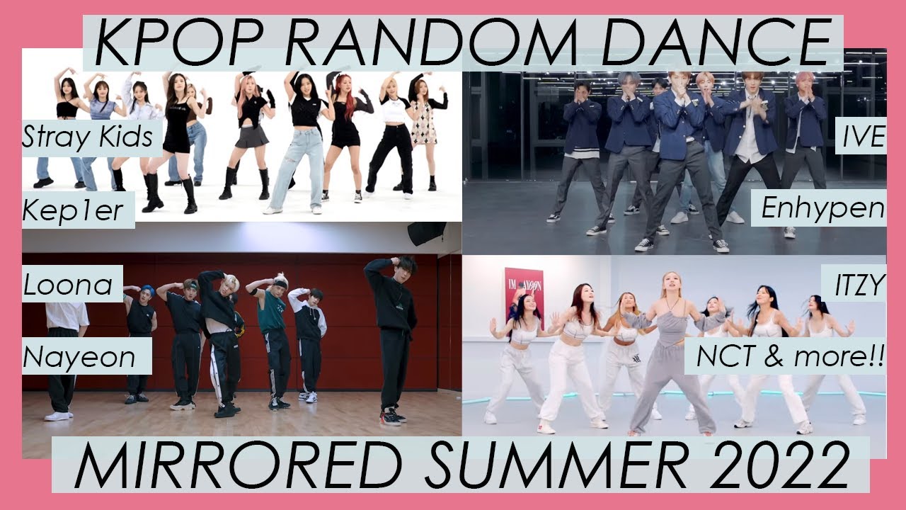 KPOP SUMMER 2022 RANDOM DANCE MIRRORED!! (SVT, BP, KEP1ER, LOONA, NCT ...