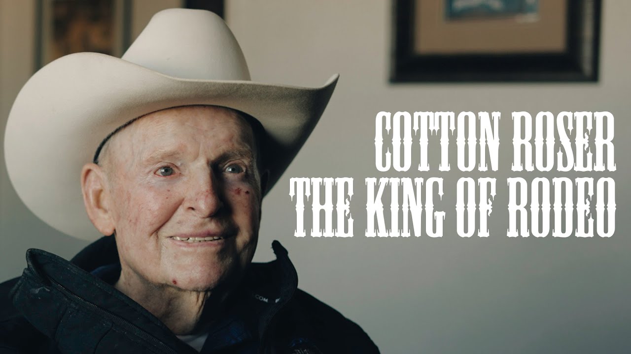 Cotton Rosser // The King of Rodeo - YouTube