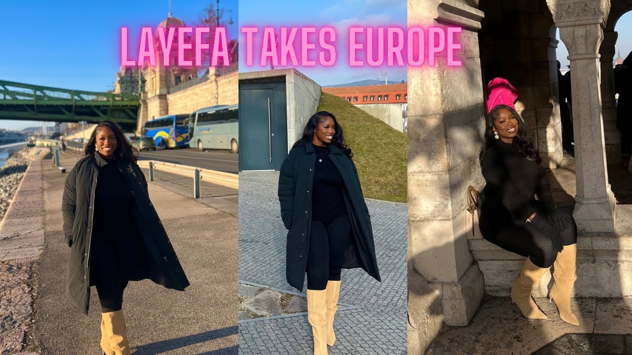 Layefa Takes EUROPE Episode 2/Touring BUDAPEST, Hungary - YouTube