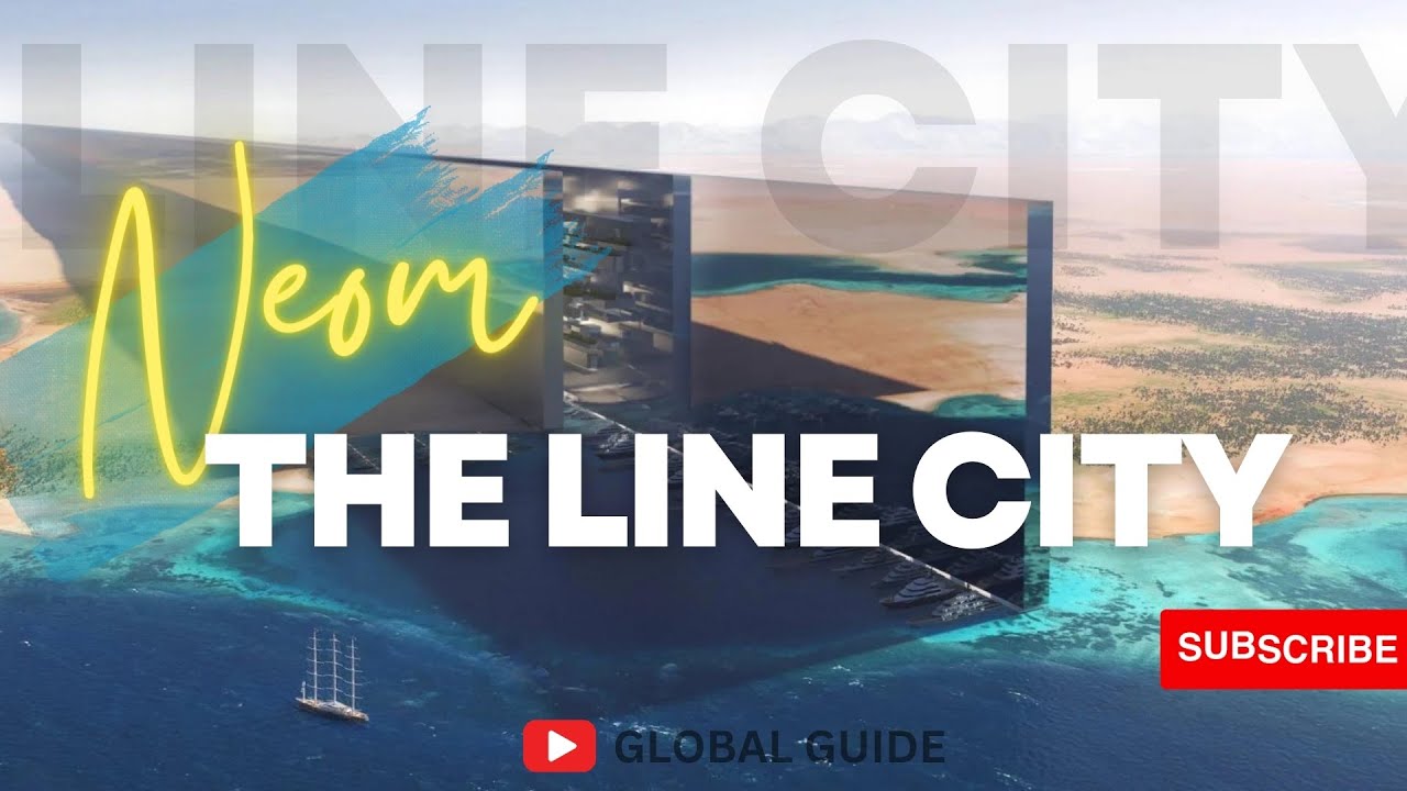 NEOM City The Line: Saudi Arabia’s Megaproject - YouTube