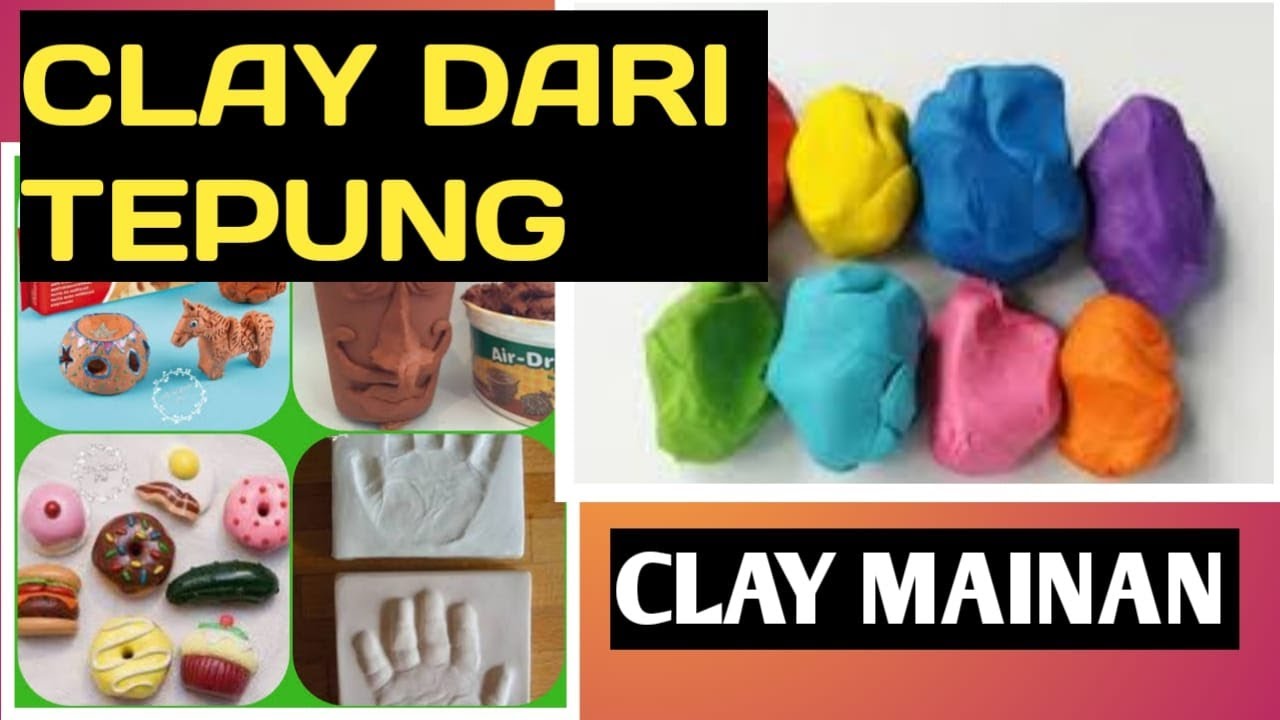 DIY CARA MEMBUAT CLAY DARI TEPUNG TERIGU - YouTube