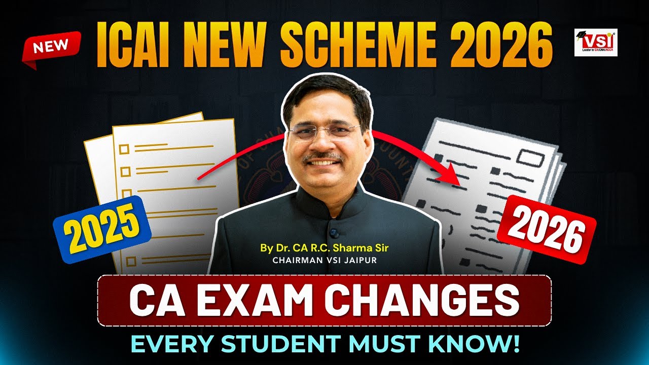 CA Exam Changes for 2026: The ICAI's New Scheme Rules Every Student ...