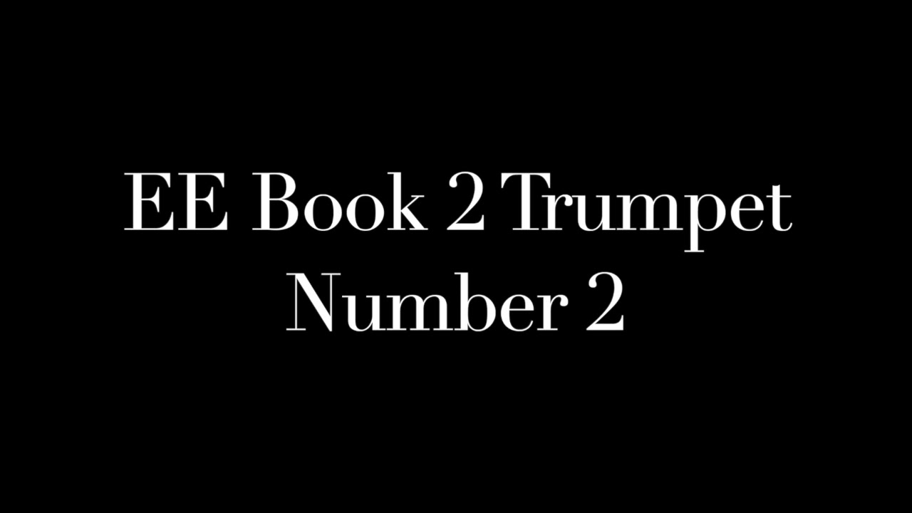 Essential Elements Trumpet Book 2 Number 2 - YouTube