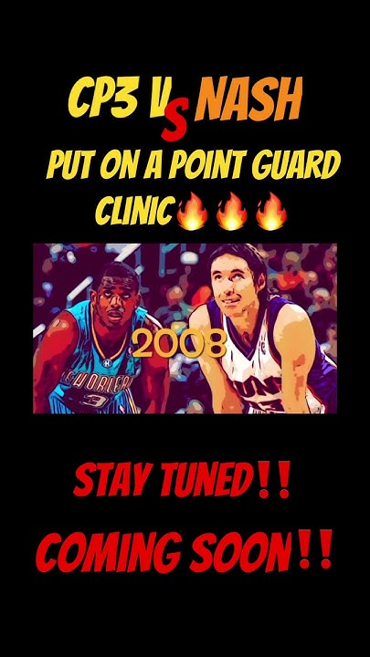 CP3 Vs Nash Legendary Point Guard Duel #nba #basketball #chrispaul #stevenash - YouTube