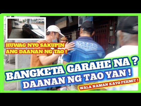 BANGKETA GARAHE NA ? DAANAN NG TAO YAN ! MTPB CLAMPING OPERATION ...