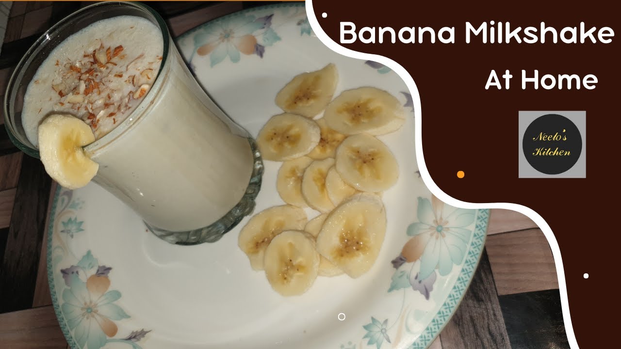 Banana Shake Recipe | How to make Banana Milkshake | Banana Smoothie ...