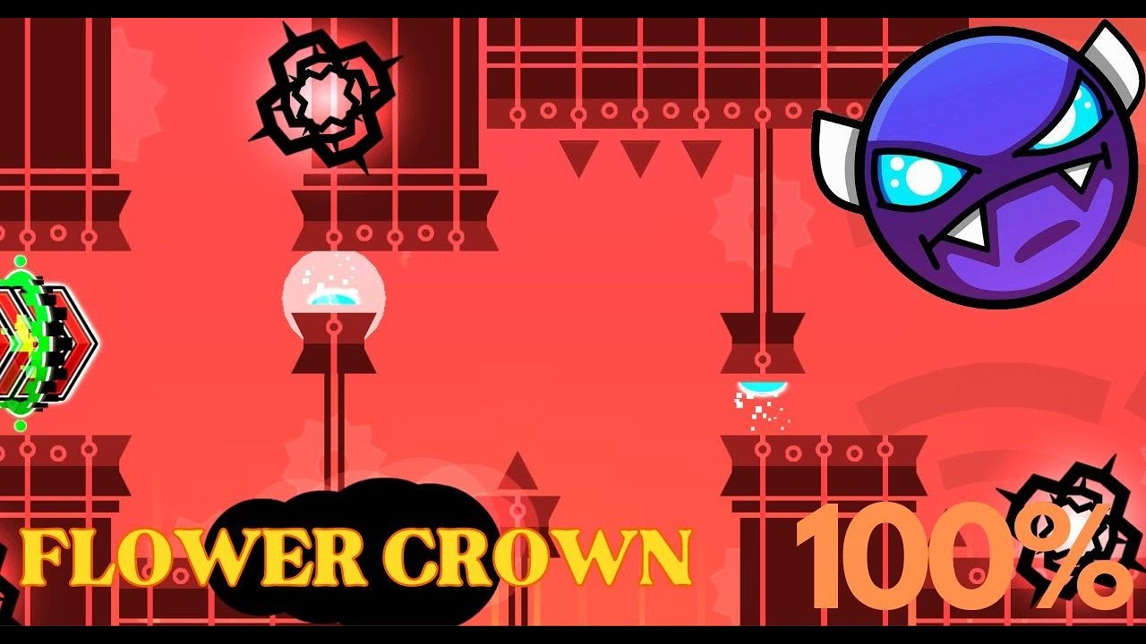Flower Crown by Split72 %100 } (Easy Demon) Nivelardo - Geometry Dash ...