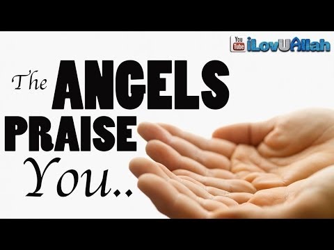 The Angels Praise You ᴴᴰ | *Amazing* Subhan'Allah - YouTube