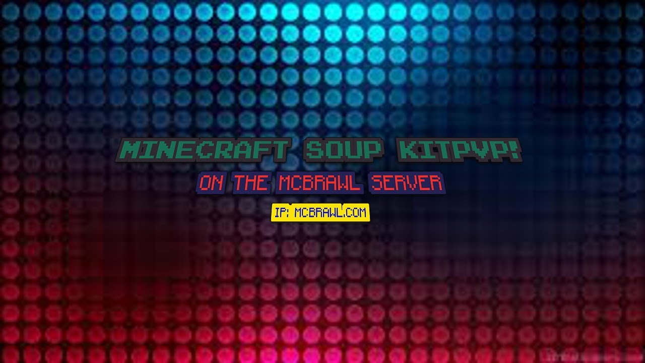 Minecraft PVP Montage | MCBrawl Server | KitBrawl | Episode One | - YouTube