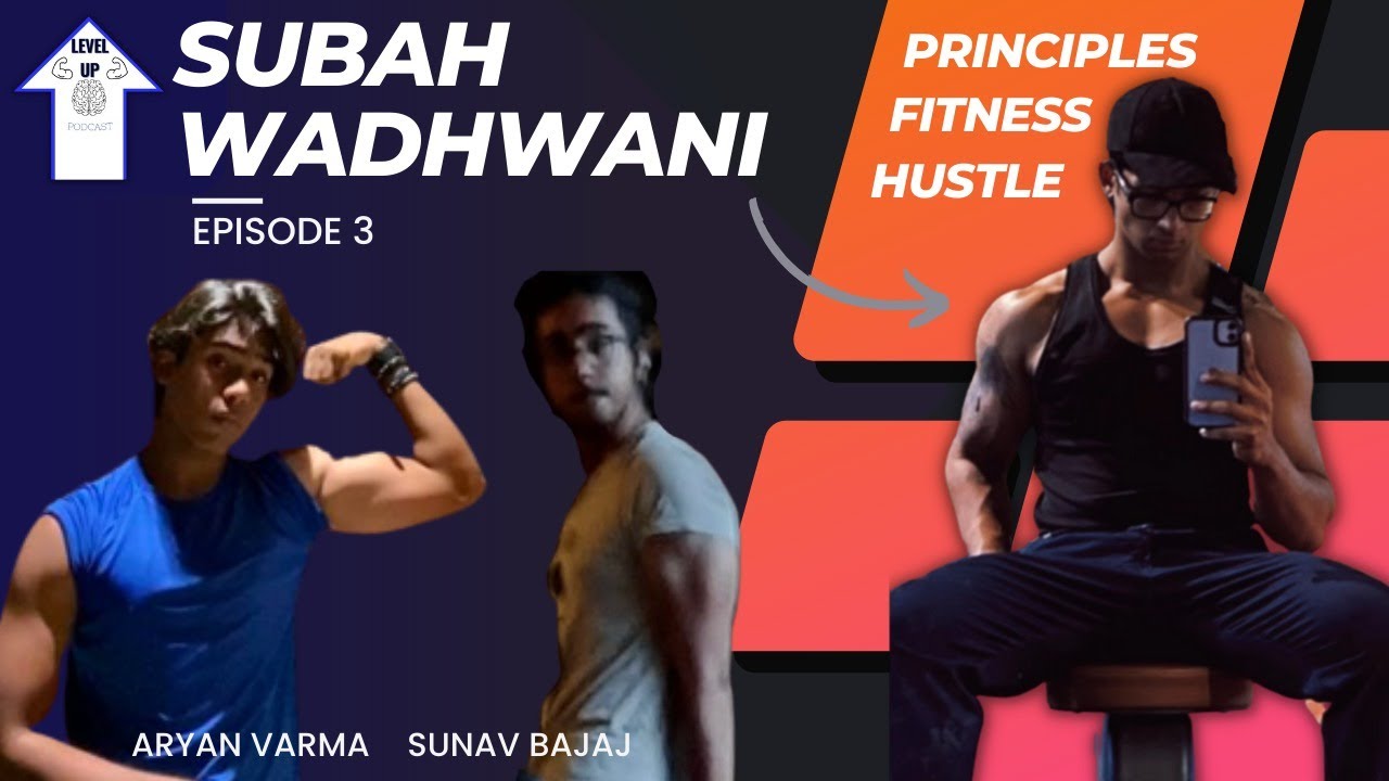 Uncensored discussion with Subah Wadhwani | The Level Up Podcast | Episode 3 - YouTube