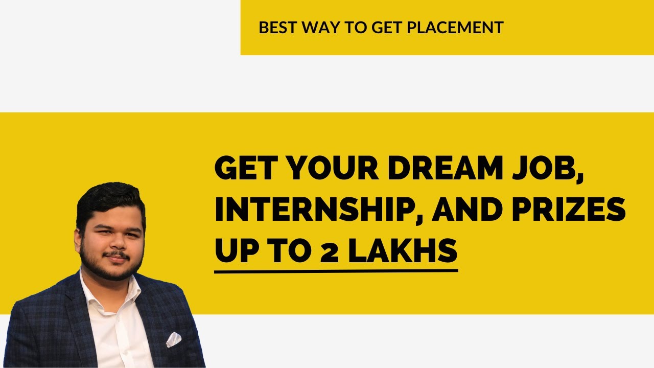 Get your dream Job, Internship and Prizes up to 2 Lakhs - YouTube