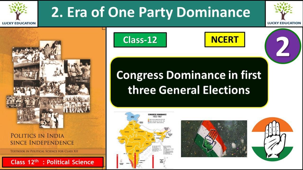 Congress Dominance in the first three General Elections - Chapter 2 Era ...