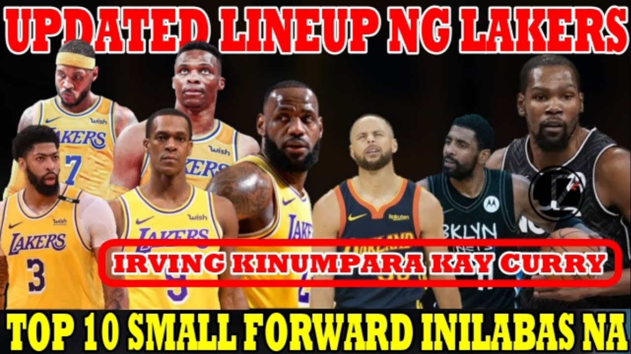 UPDATED LINEUP ng LAKERS | Top 10 SMALL FORWARD INILABAS na | Kyrie ...