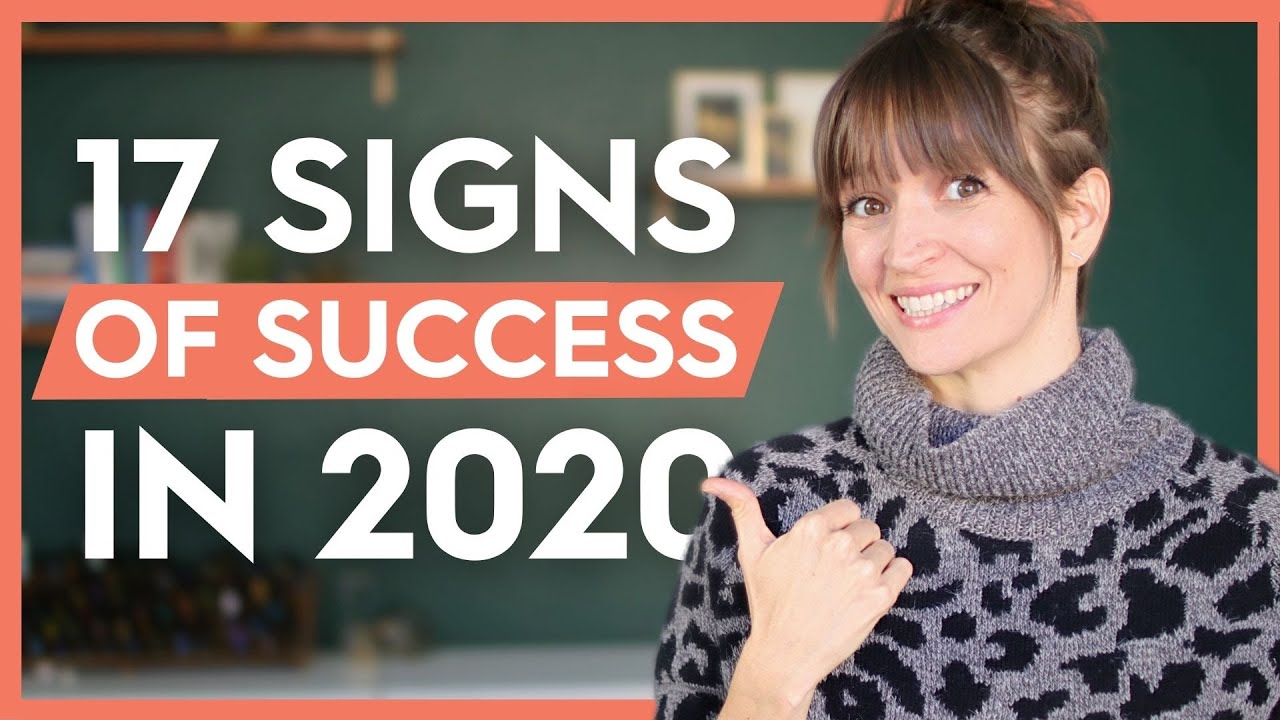 HOW TO BE SUCCESSFUL: 17 Signs You’ll Be a Success in the New Decade ...