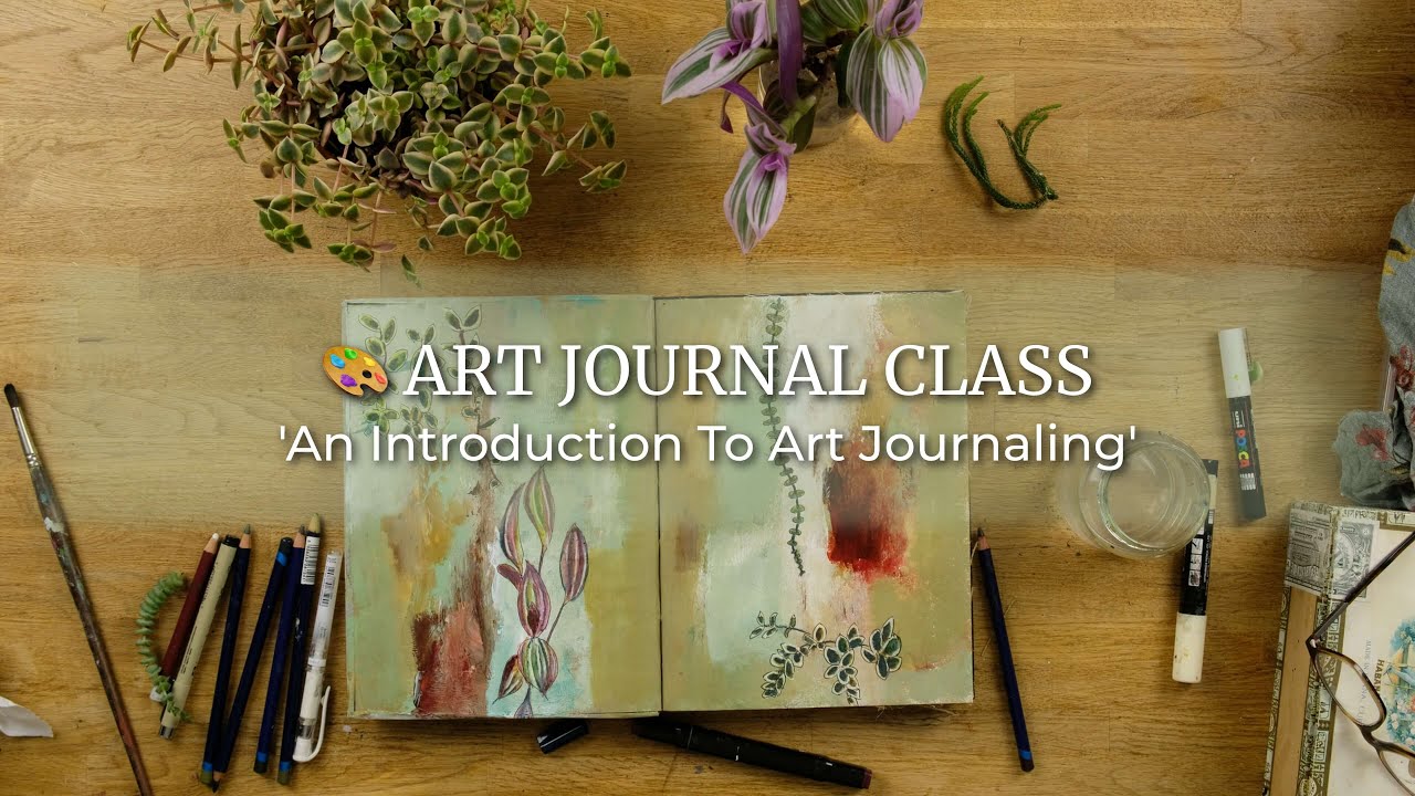 ART JOURNALING CLASS | An Introduction to Art Journaling 🎨📓 | Product ...
