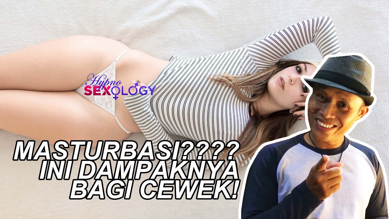 WOW! Ini Bahaya Masturbasi pada Wanita!! - YouTube