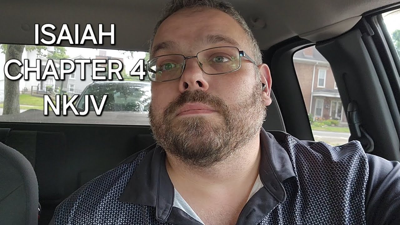 ISAIAH CHAPTER 4 NKJV - YouTube
