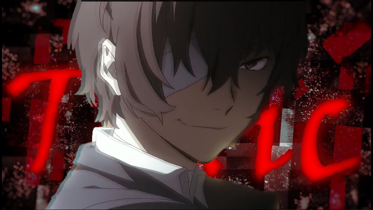 Toxic『AMV』| Bungou Stray Dogs - YouTube