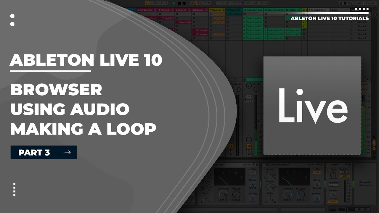 Ableton Live 10 Tutorial - Part 3 - Browser, Working With Audio, Making ...