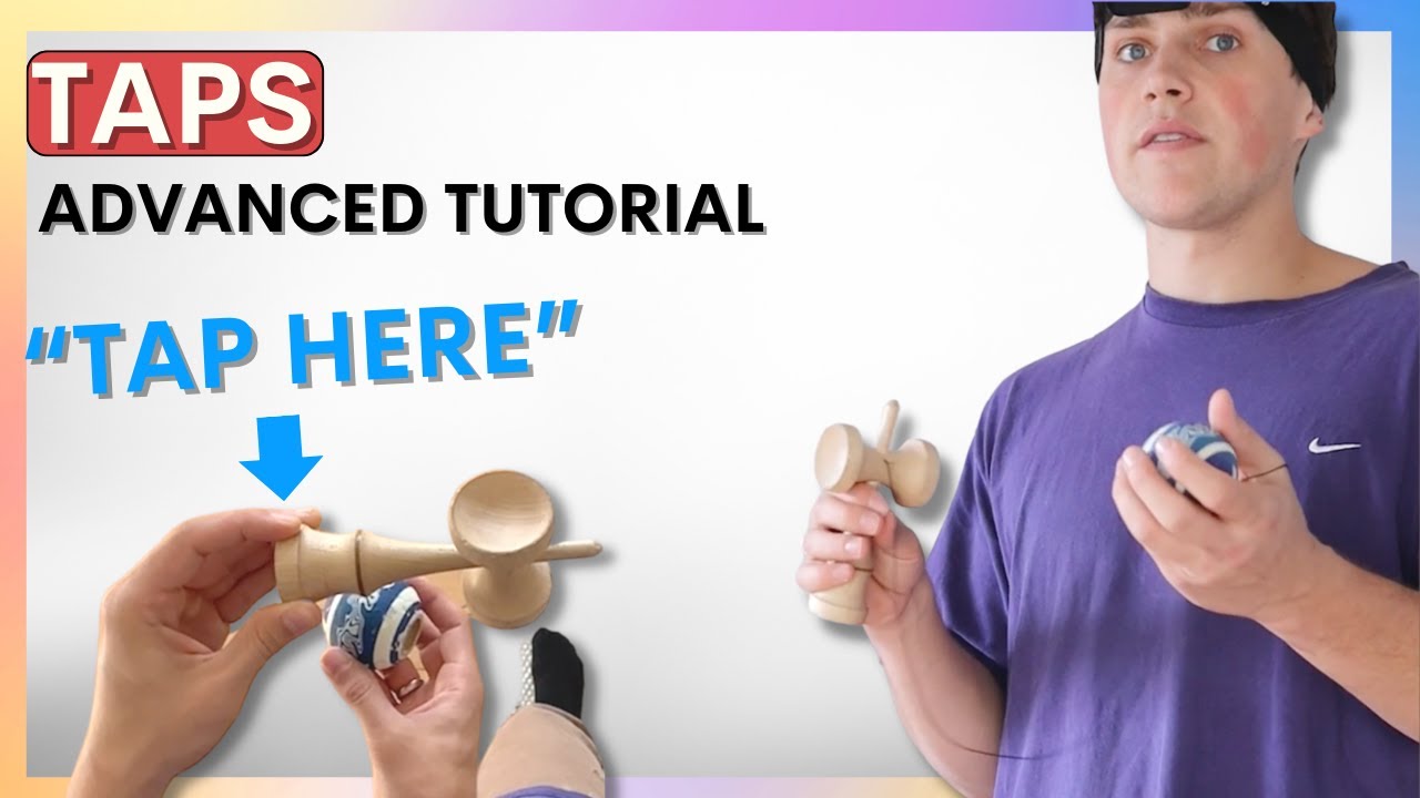 Taps, Multiple Taps, and Throw to Taps - Advanced Kendama Tutorial ...
