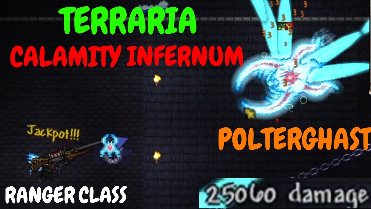 Terraria Calamity Infernum - POLTERGHAST - RANGER CLASS 25K DPS - YouTube