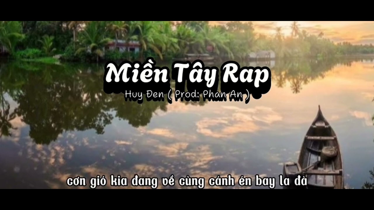 Miền Tây Ráp : Kay Rapper Bản nhạc đầu tiên của Anh em Huy đen & Phan ...