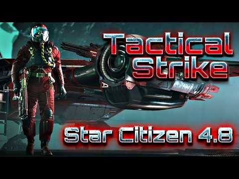 Star Citizen 4.8.1 - Tactical Strike Group Inbound | The Trench