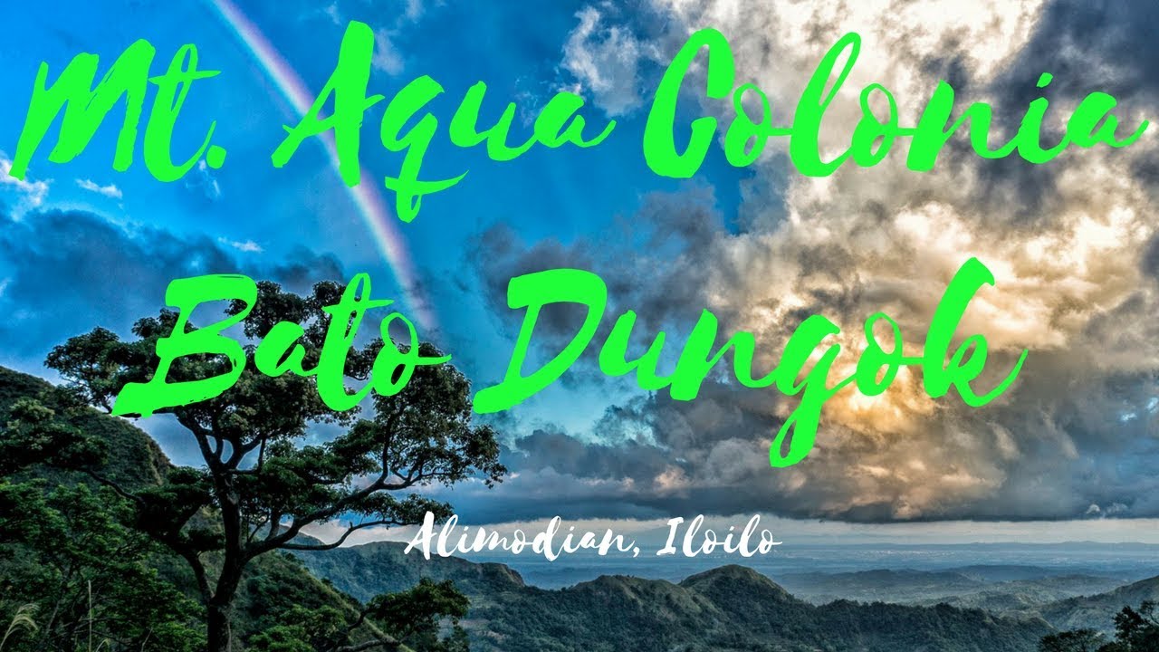 Mt. Agua Colonia + Bato Dungok, Alimodian Iloilo 2015 / Sony Action Cam ...