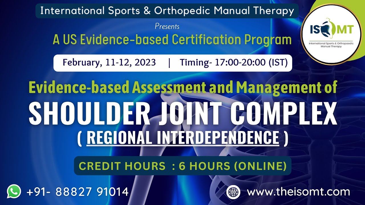 ISOMT- Shoulder Joint Complex: Regional Interdependence - A US Evidence ...