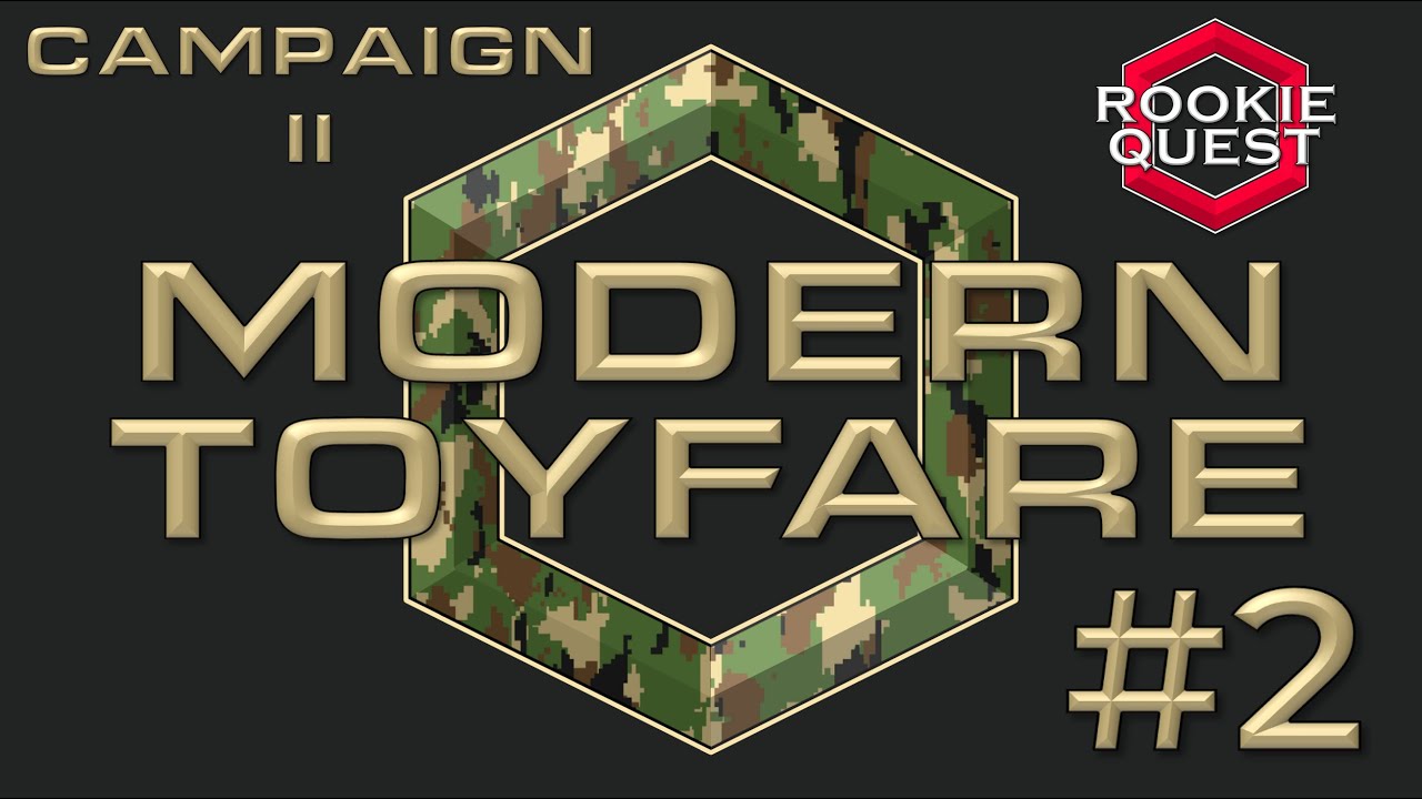 Rookie Quest: MODERN TOYFARE - Episode 2 - YouTube