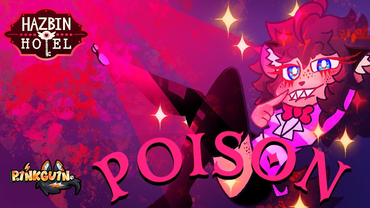 Poison 【Hazbin Hotel Sʜᴏʀᴛ Vᴇʀ. Cover】⚡︎ P1nkgu1n - YouTube