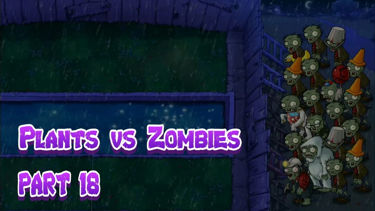 Plants vs. Zombies Part 18 - Game Play - YouTube