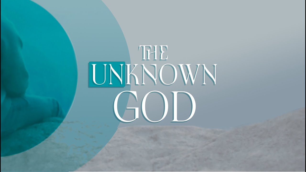 The Unknown God - YouTube