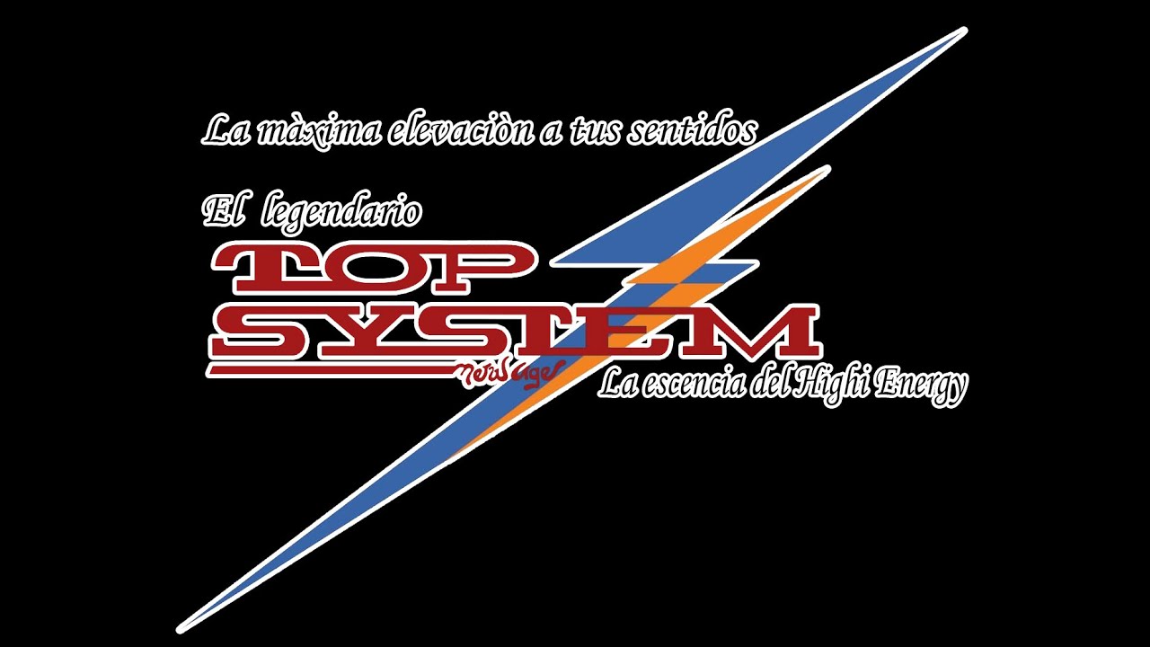 EL LEGENDARIO TOP SYSTEM - YouTube