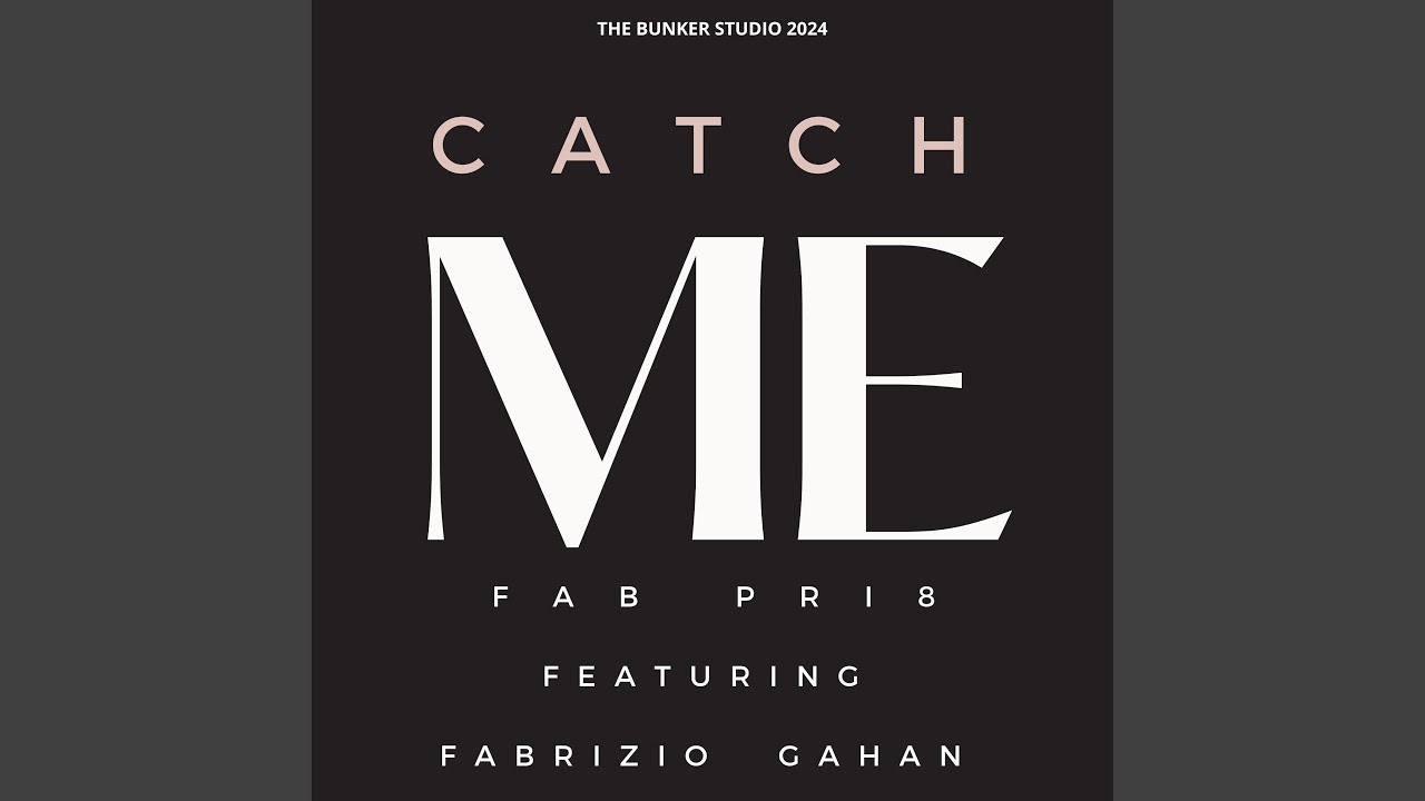 CATCH ME - YouTube
