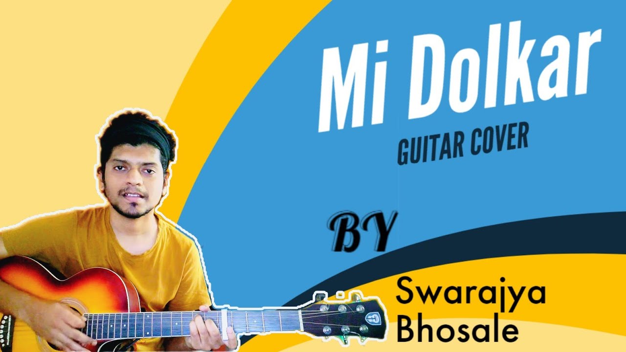 Mi Dolkar Dariyacha Raja guitar cover | Lataji | मी डोलकर marathi song ...