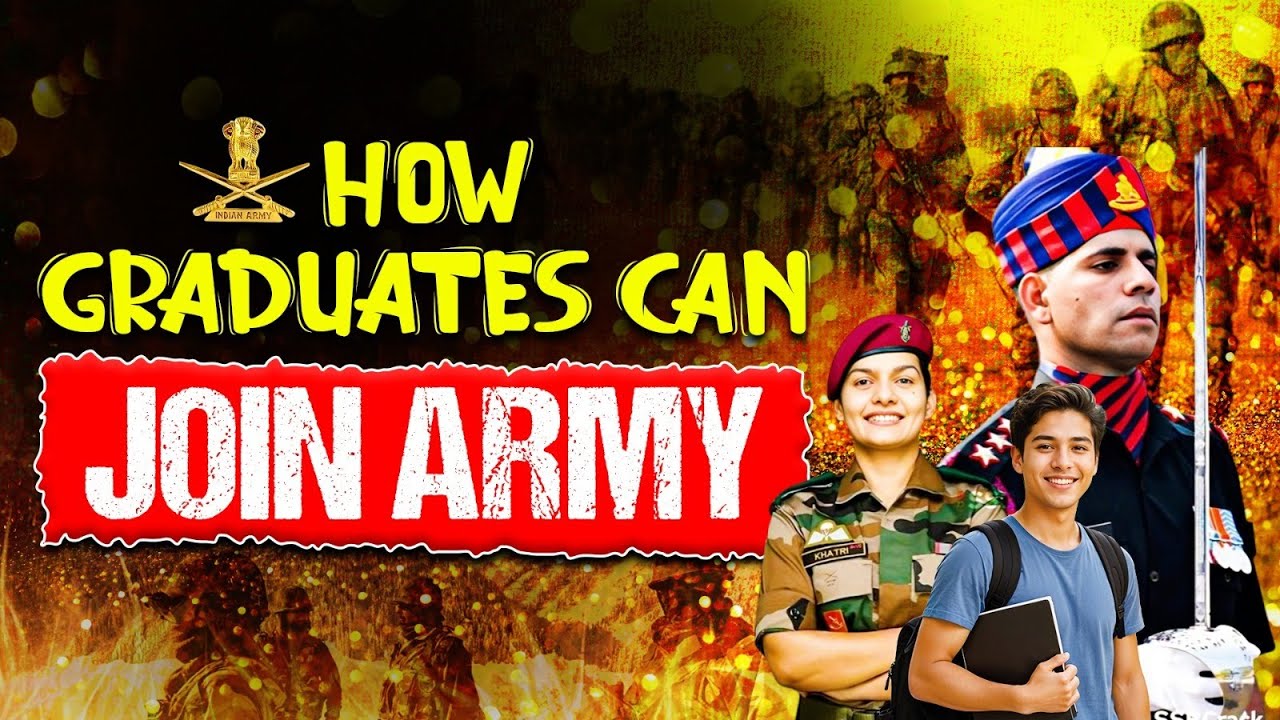 How Graduates Can Join Army | 4 Ways to Join Indian Army after ...