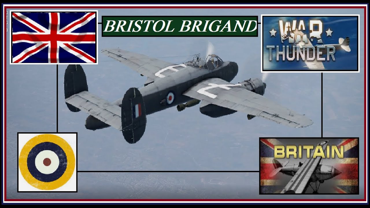 BRISTOL BRIGAND: The Bomber Scourge ( Cinematic/Gameplay War Thunder # ...