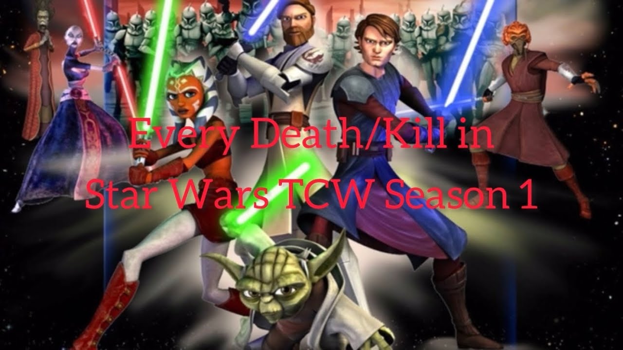 Star Wars The Clone Wars Season 1 Death/Kill Count - YouTube