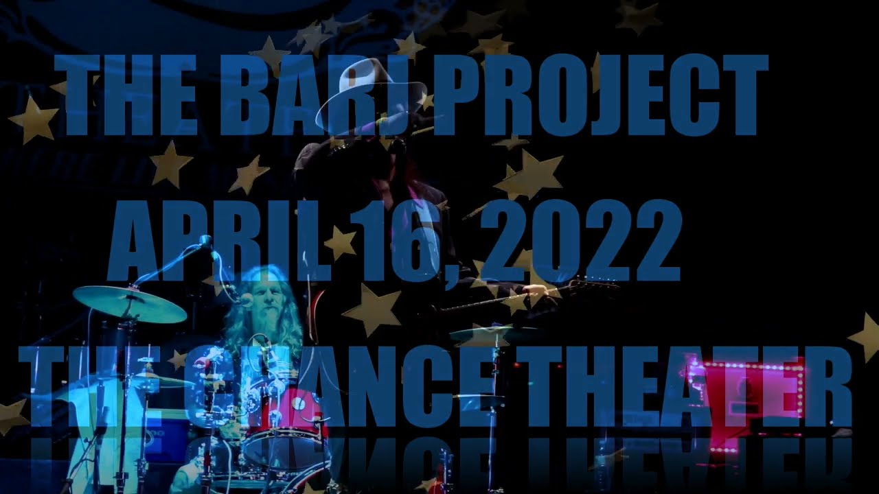 THE BARJ PROJECT THE CHANCE THEATER POUGHKEEPSIE,NY 4/16/202 - YouTube